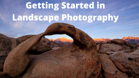 How to Get Started in Landscape Photography - Adam's Trail Notes